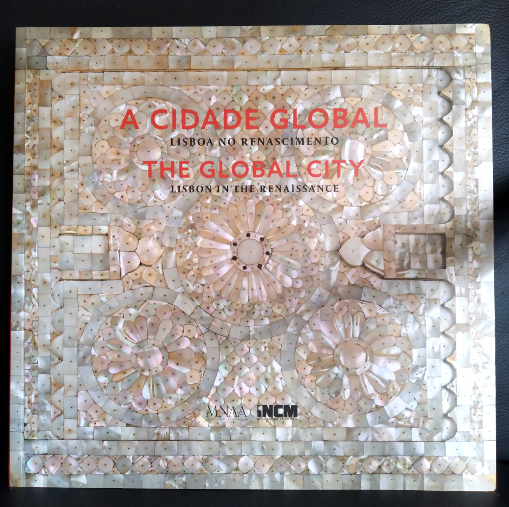 A cidade global – Lisboa no Renascimento / The global city – Lisbon in ...